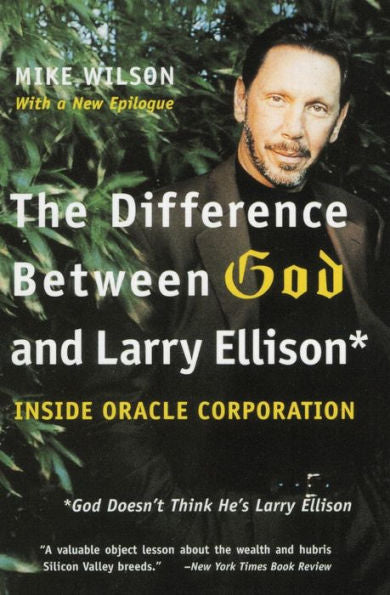 The Difference Between God and Larry Ellison: *God Doesn't Think He's ...