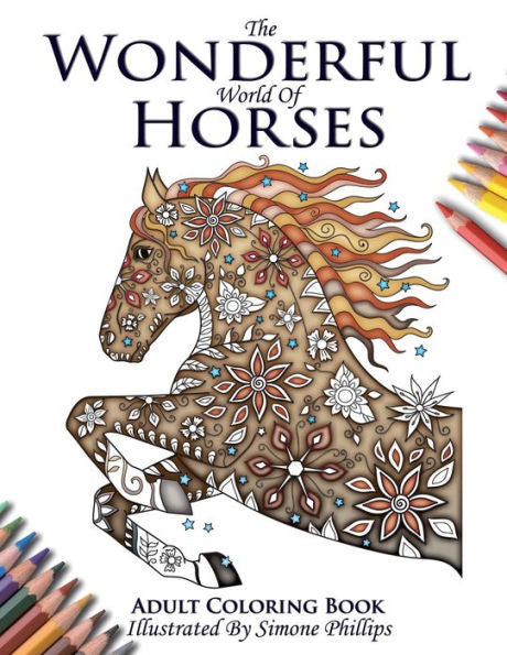 The Wonderful World of Horses - Adult Coloring / Colouring Book by ...