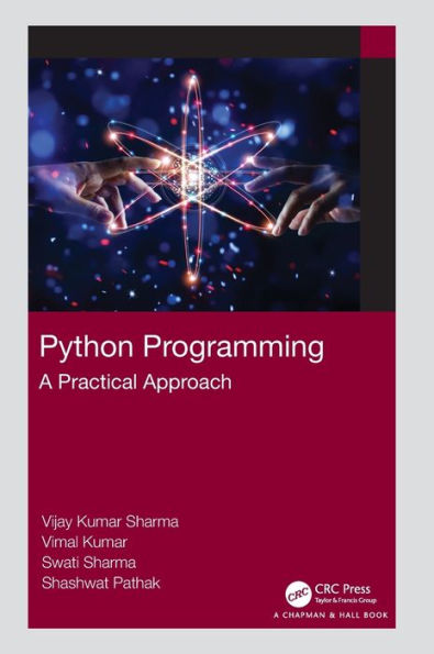 Python Programming: A Practical Approach by Vijay Kumar Sharma ...