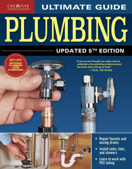 Ultimate Guide: Plumbing, Updated 5th Edition by Creative Homeowner ...