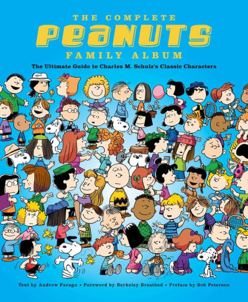 The Complete Peanuts Family Album: The Ultimate Guide to Charles M ...
