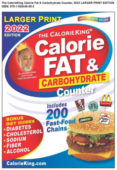 CalorieKing 2022 Larger Print Calorie, Fat & Carbohydrate Counter by ...