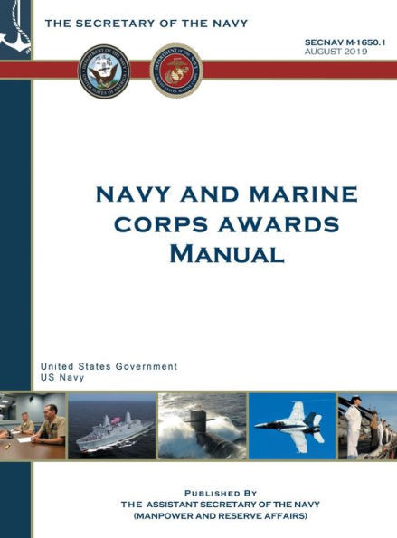 Navy and Marine Corps Awards Manual SECNAV M-1650.1 August 2019 by ...